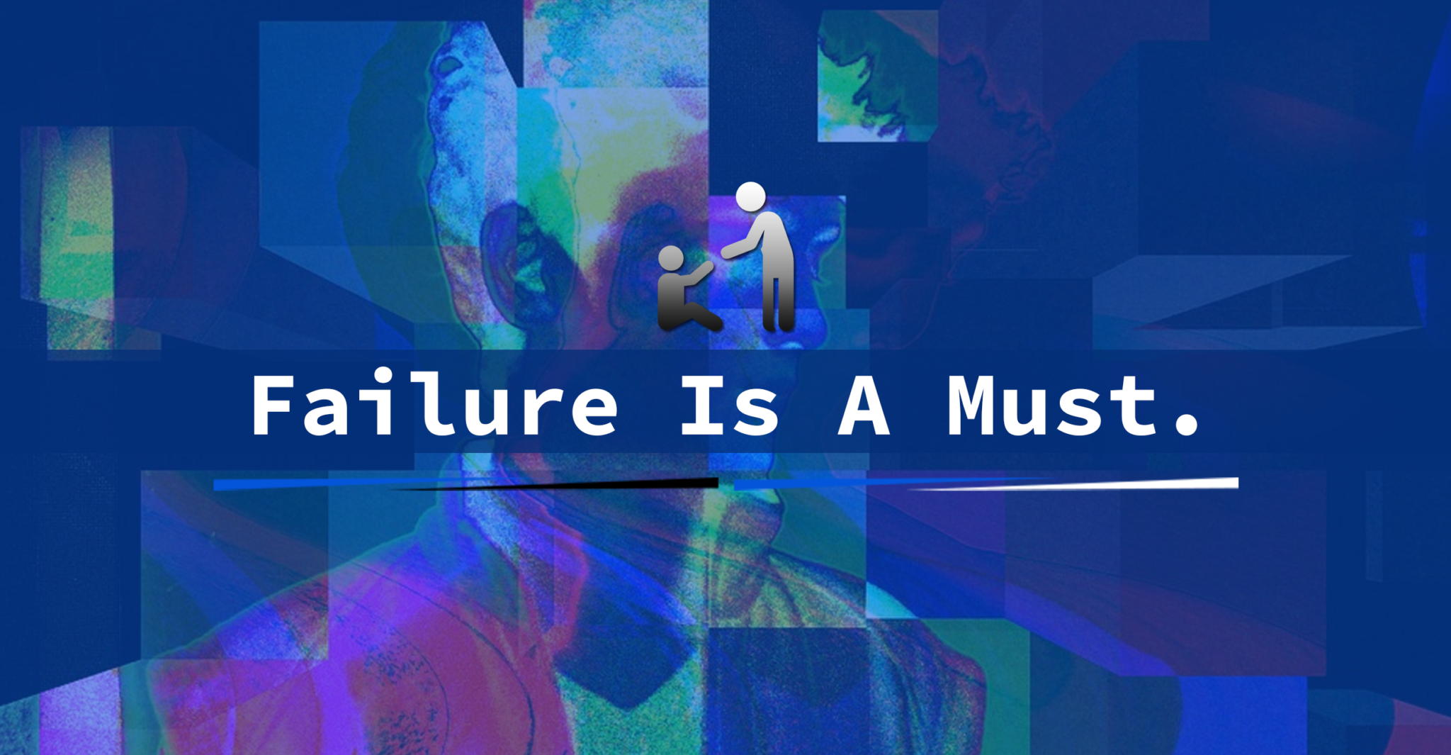 Failure Is A Must - A Poem About How Failure Is Needed For Success